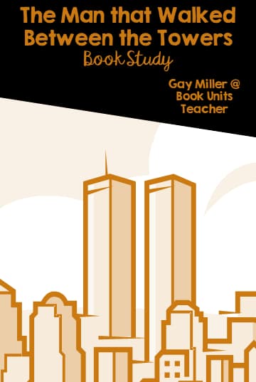 The Man Who Walked Between the Towers - Book Units Teacher