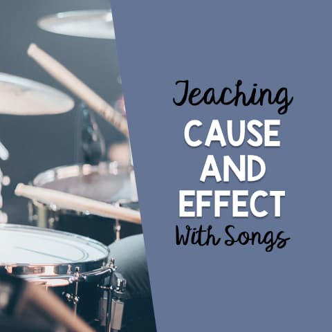 Teaching Cause and Effect with Songs - Book Units Teacher
