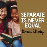 Separate is Never Equal - Book Units Teacher