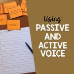 Using Passive and Active Voice - Book Units Teacher